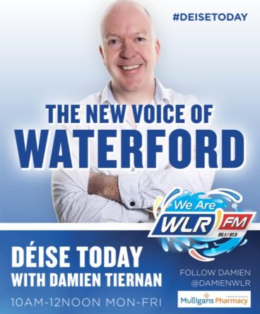 Damien Tiernan joins WLR FM to present Deise Today – RadioToday