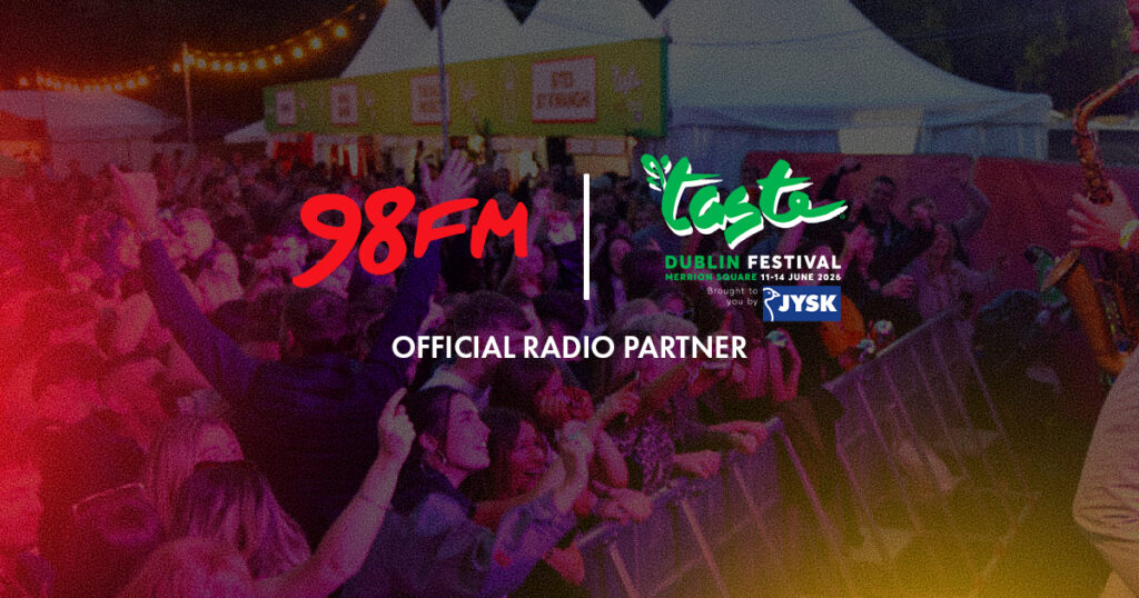 98FM to host live music stage at Taste Dublin – RadioToday